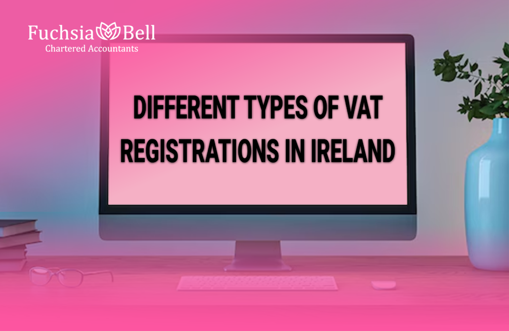 How to Register for VAT in Ireland: Easy Step-by-Step Guide