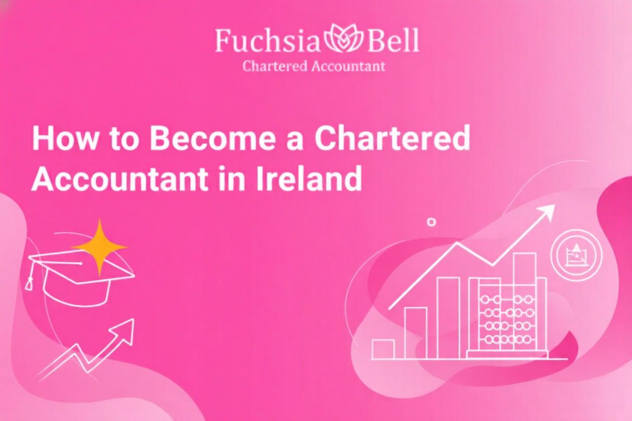 How to Become a Chartered Accountant in Ireland – ACA Guide